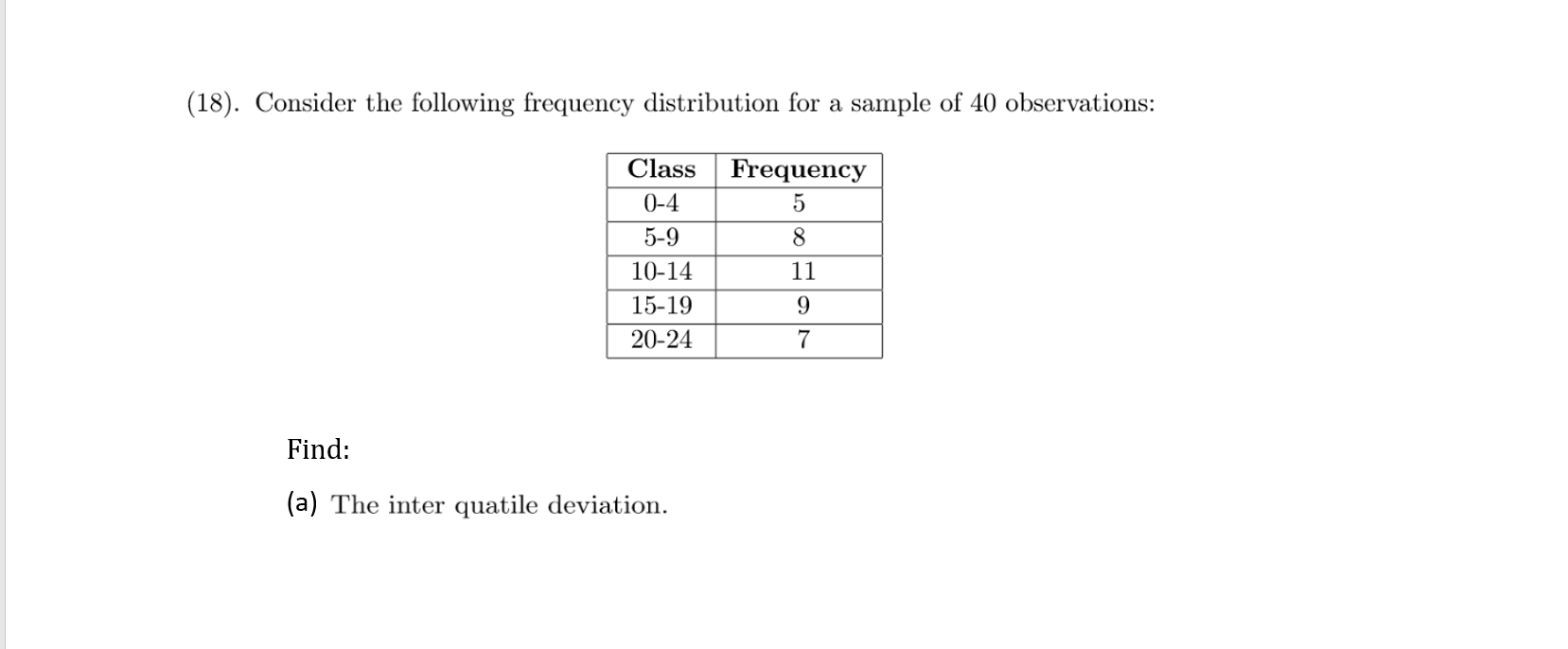 Solved 18). Consider the following frequency distribution | Chegg.com