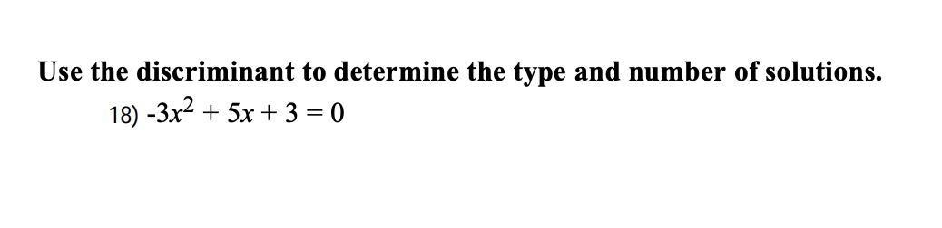 Solved Use the discriminant to determine the type and number | Chegg.com