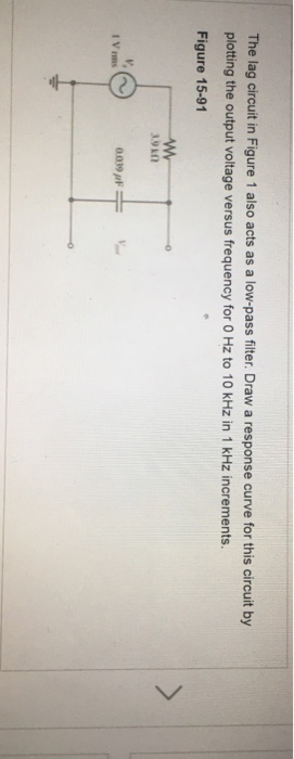 Solved The lag circuit in Figure 1 also acts as a low-pass | Chegg.com