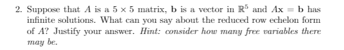 Solved 2. Suppose that A is a 5 x 5 matrix, b is a vector in | Chegg.com