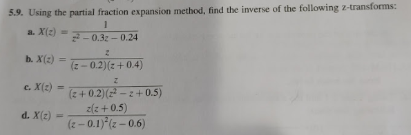 Solved 5.9. Using the partial fraction expansion method, | Chegg.com