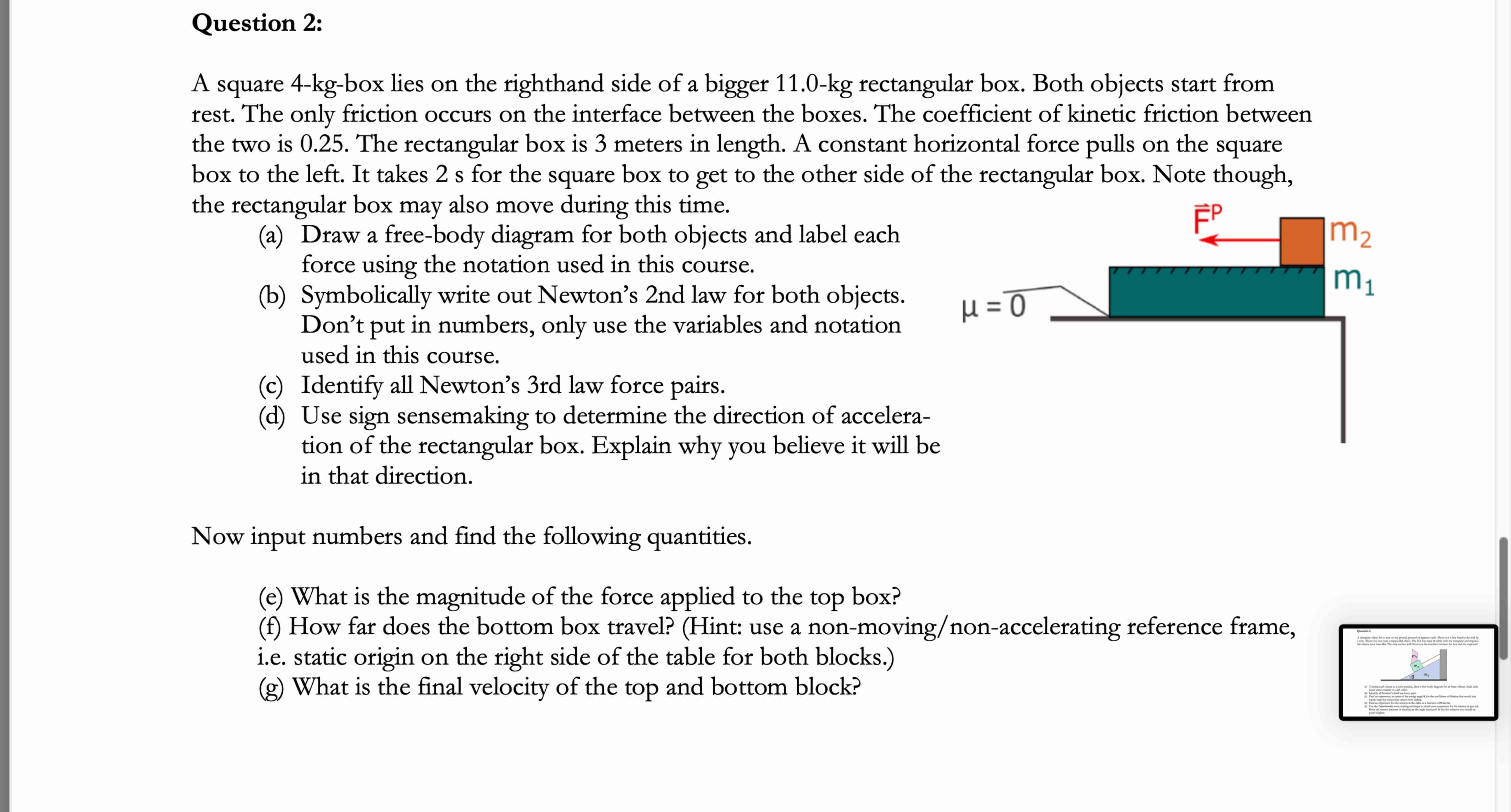 Solved Question 2:A square 4-kg-box lies on the righthand | Chegg.com