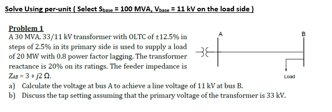 Solved Solve Using per-unit ( Select Sbase = 100 MVA, Vbase | Chegg.com