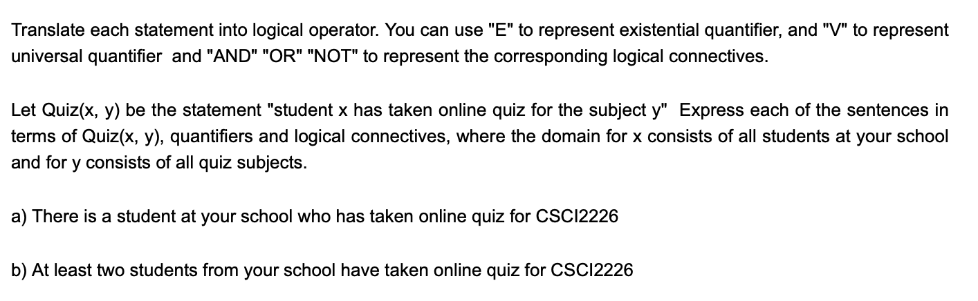 Solved Translate each statement into logical operator. You | Chegg.com