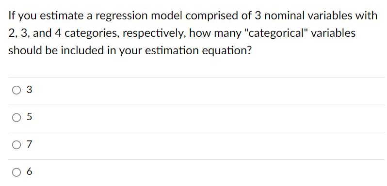 Solved If you estimate a regression model comprised of 3 | Chegg.com