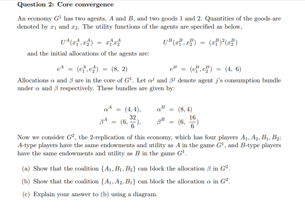An economy G1 has two agents, A and B, and two goods | Chegg.com