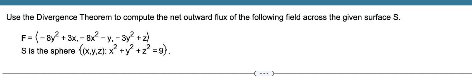 Use the Divergence Theorem to compute the net outward | Chegg.com
