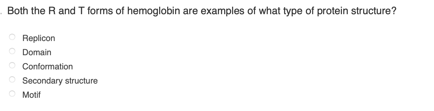 Solved Both the R and T forms of hemoglobin are examples of | Chegg.com