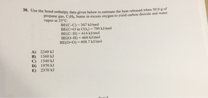 Solved 30. Use the bond enthalpy data given below to | Chegg.com