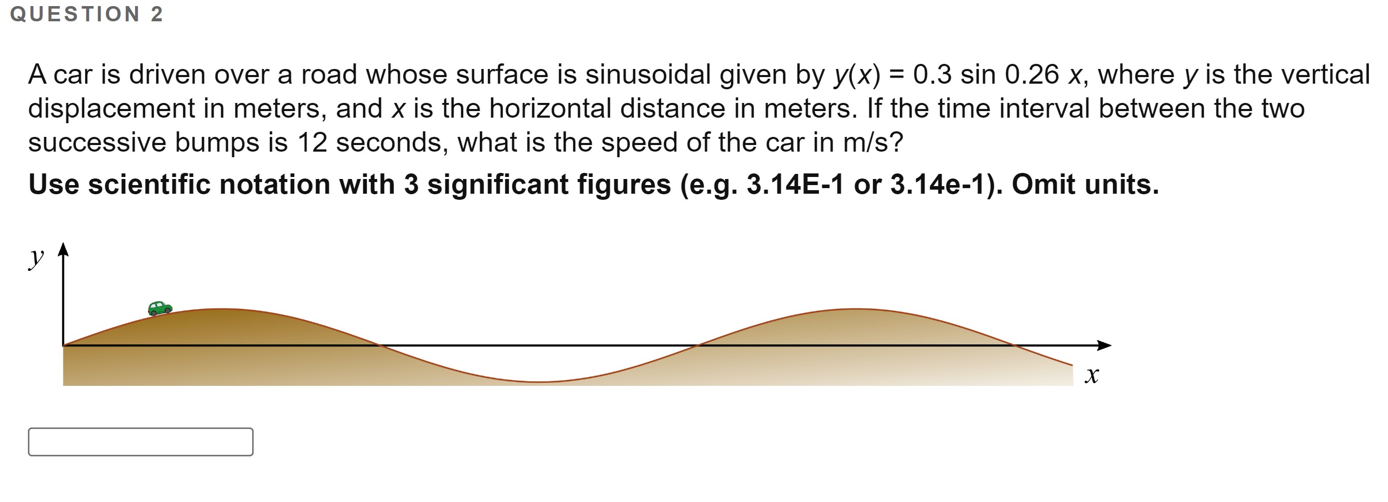Solved A car is driven over a road whose surface is | Chegg.com