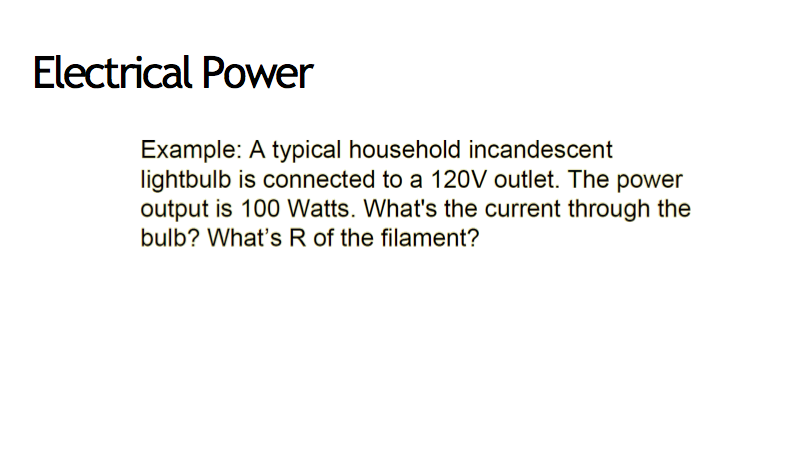 Solved Example: A typical household incandescent lightbulb | Chegg.com