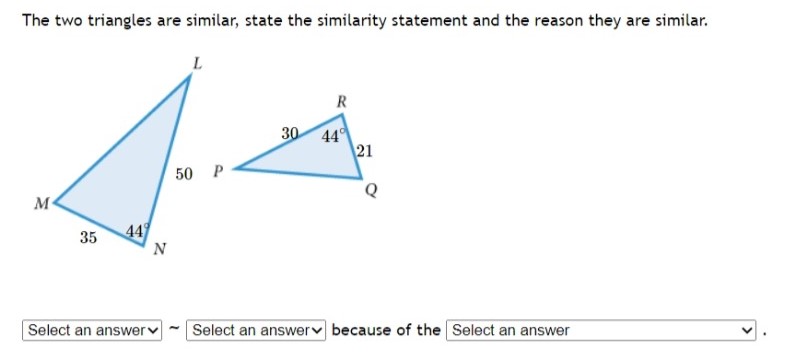Solved The two triangles are similar, state the similarity | Chegg.com