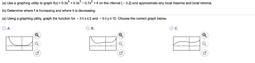Solved 4 (a) Use a graphing utility to graph f(x)= 0.3x" + | Chegg.com
