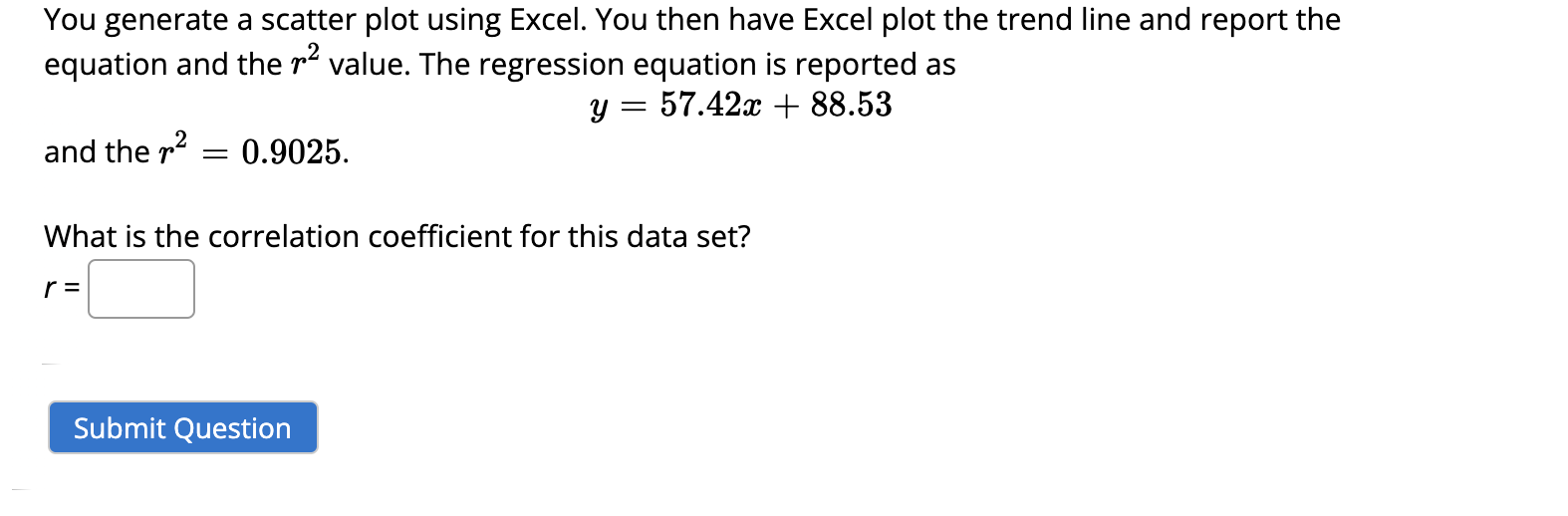 Solved You generate a scatter plot using Excel. You then | Chegg.com