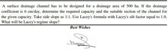 Solved A surface drainage channel has to be designed for a | Chegg.com