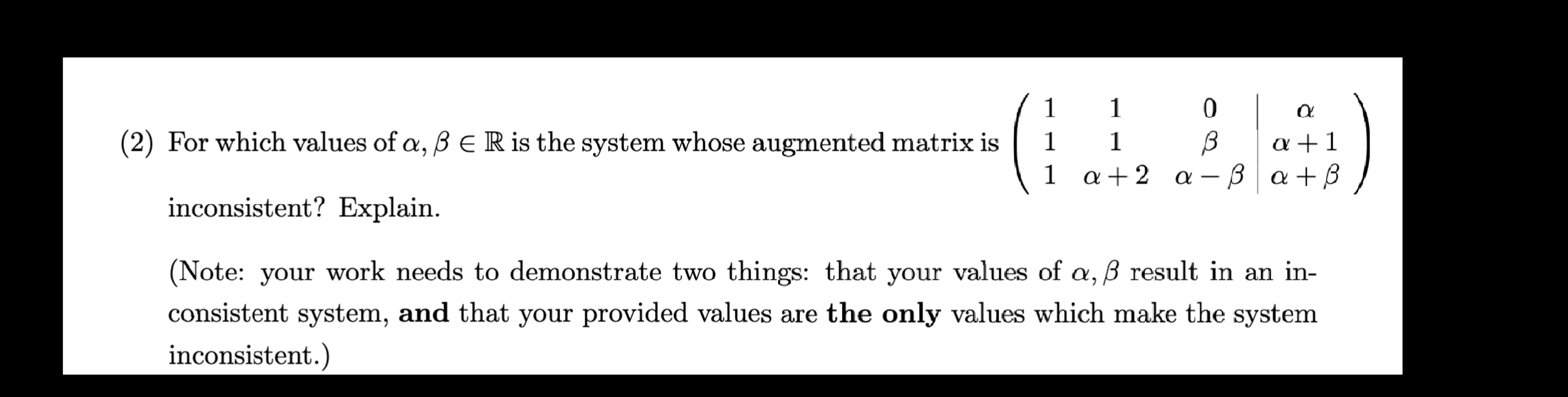 Solved inconsistent? Explain.(Note: your work needs to | Chegg.com