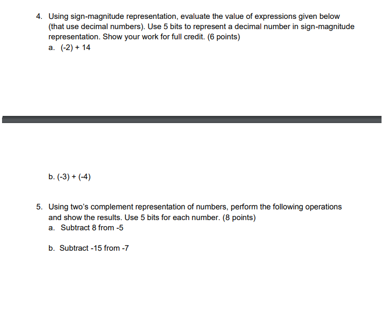 Solved 4. Using sign-magnitude representation, evaluate the | Chegg.com