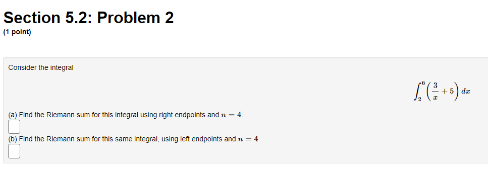 Solved Section 5.2: Problem 2 (1 point) Consider the | Chegg.com