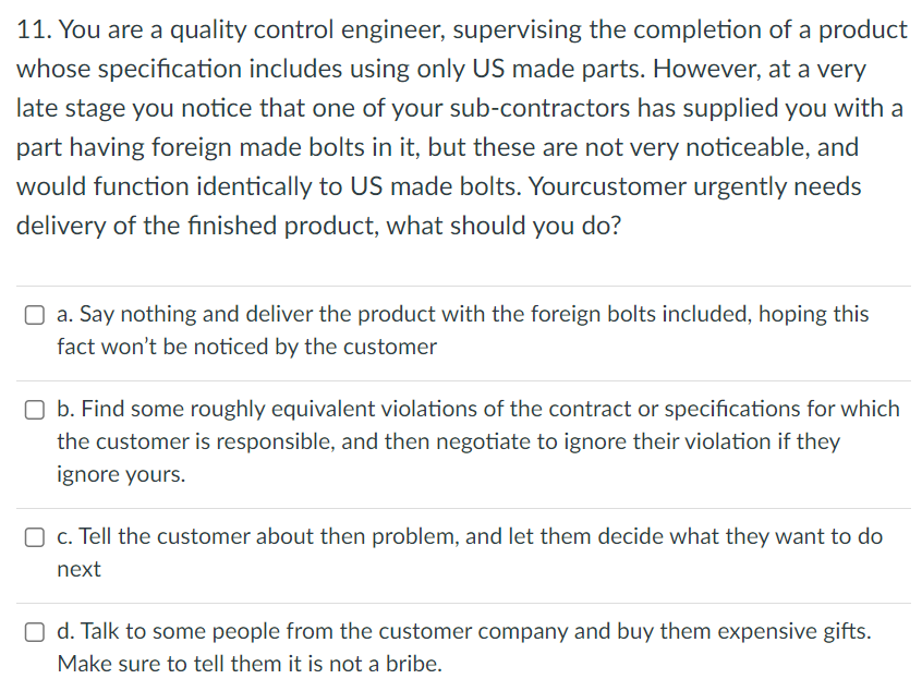 Solved 11. You are a quality control engineer, supervising | Chegg.com