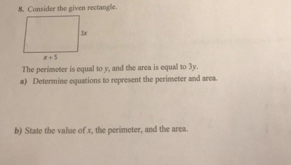 Solved 8. Consider the given rectangle. X+5 The perimeter is | Chegg.com