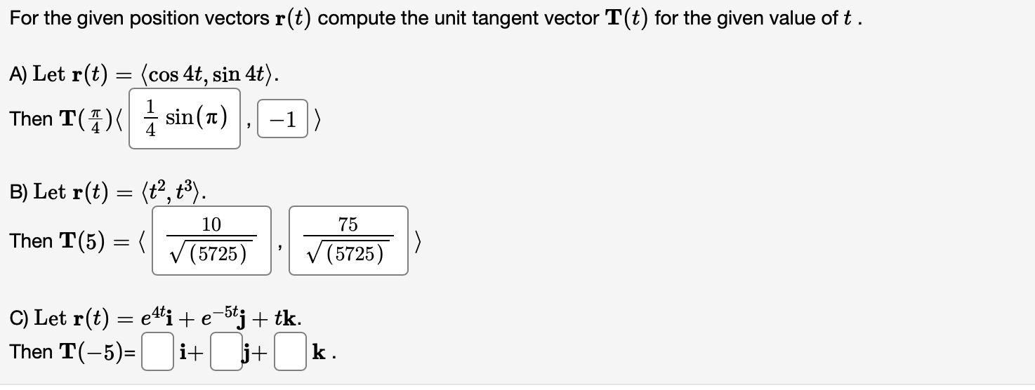 Solved For the given position vectors r(t) compute the unit | Chegg.com