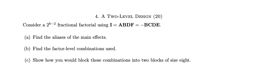Solved 3. BalANCED INCOMPLETE BLOCKS (20) Design an | Chegg.com
