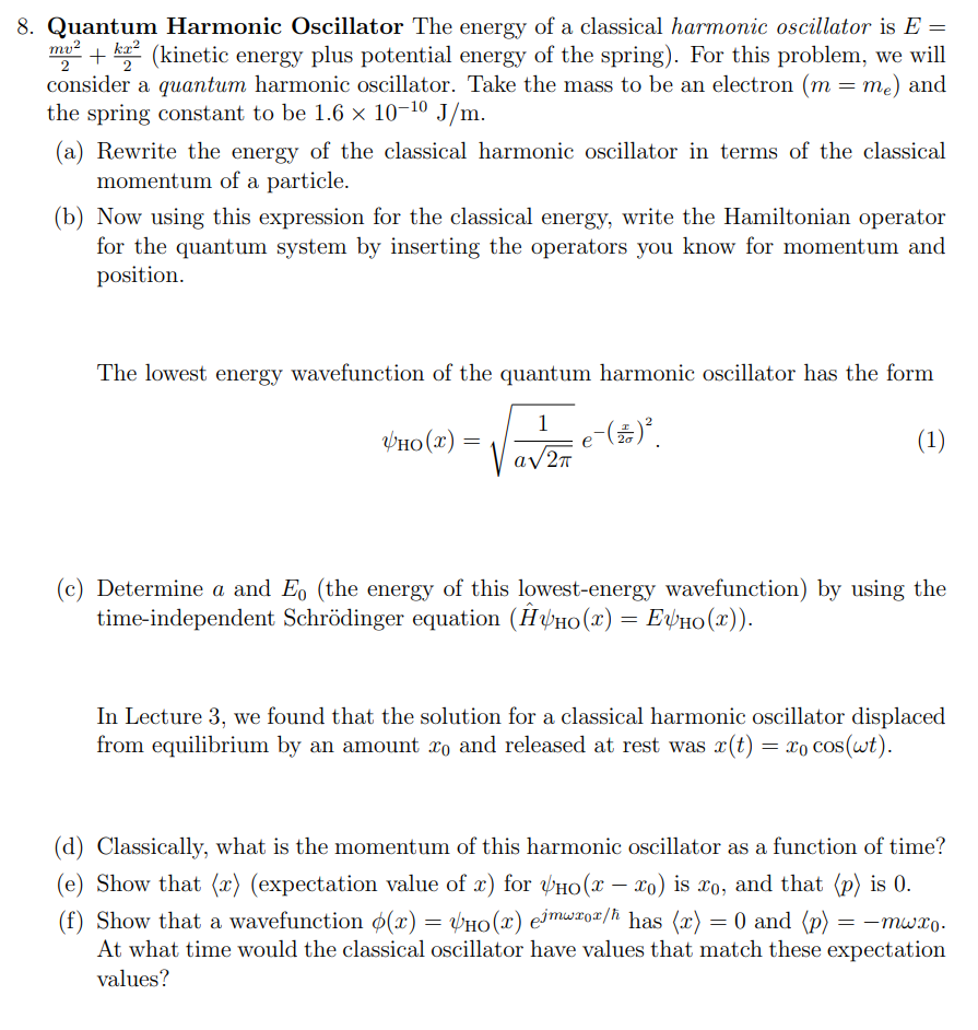 Solved Quantum Harmonic Oscillator The energy of a classical | Chegg.com