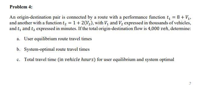 Solved An origin-destination pair is connected by a route | Chegg.com