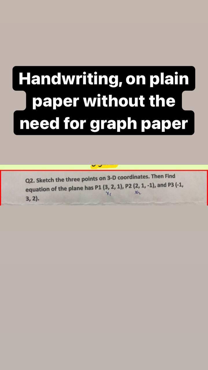 Solved Handwriting, on plain paper without the need for | Chegg.com