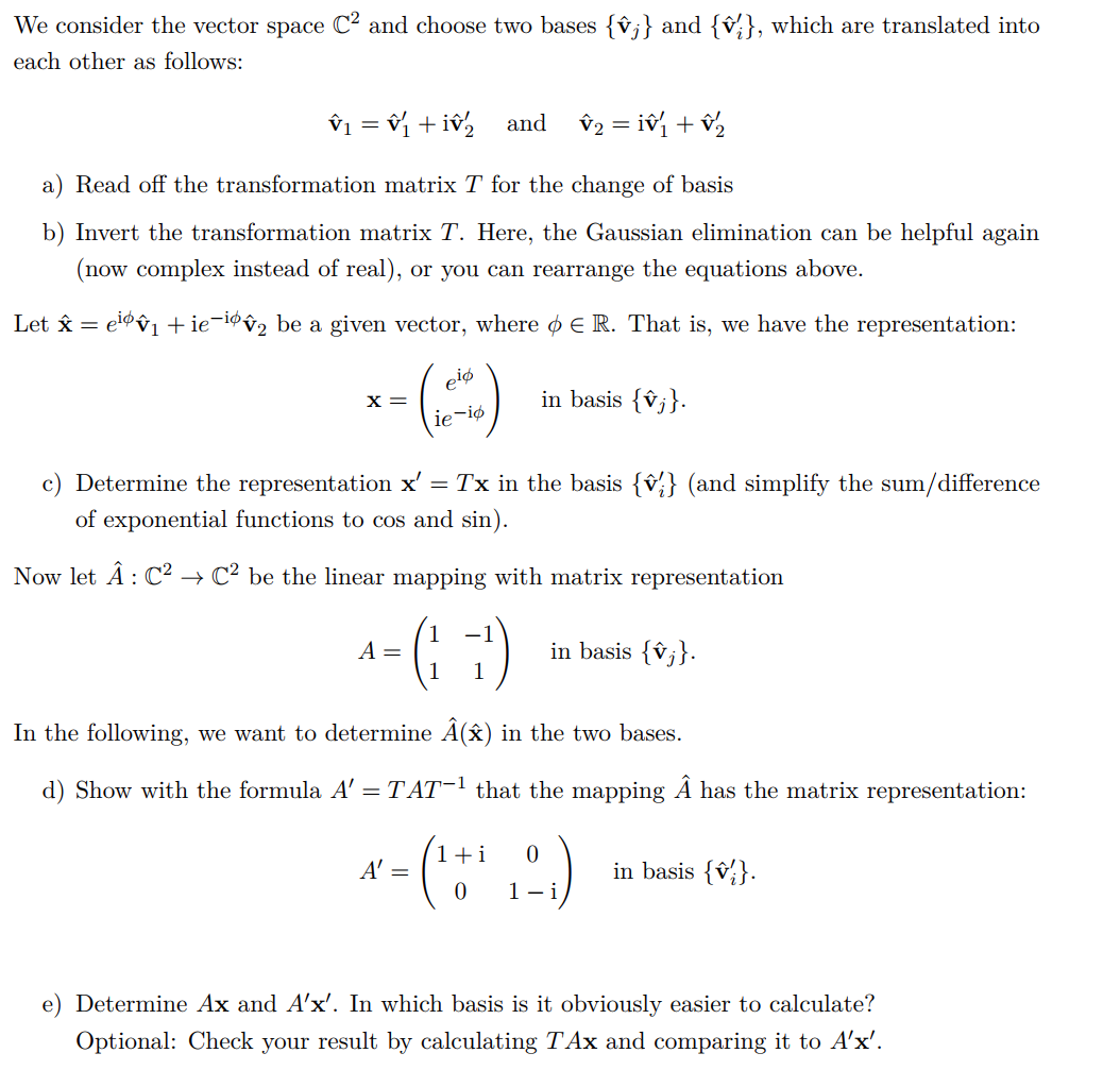We consider the vector space C2 and choose two bases | Chegg.com