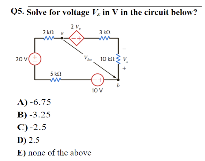 Solved Q5. ﻿Solve for voltage Vx ﻿in V in the circuit | Chegg.com