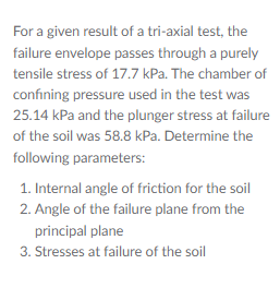 Solved For a given result of a tri-axial test, the failure | Chegg.com