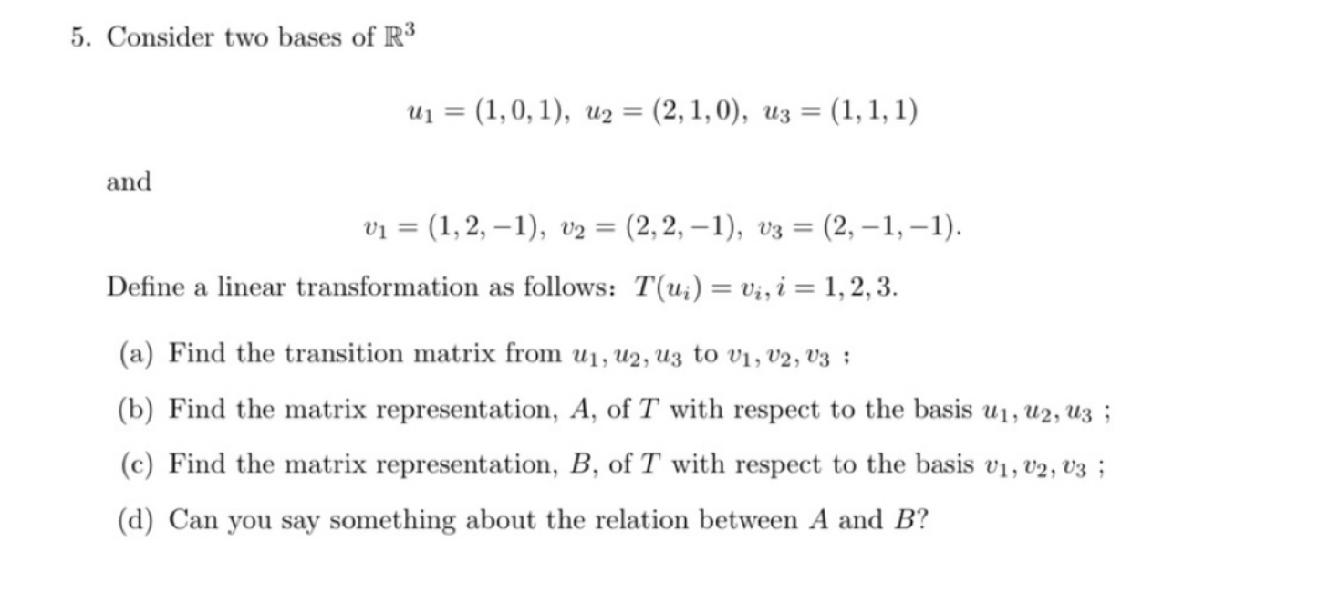 Solved 5. Consider two bases of R3 | Chegg.com
