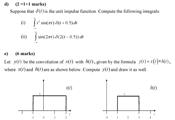 Solved d) (2 =1+1 marks) Suppose that is the unit impulse | Chegg.com