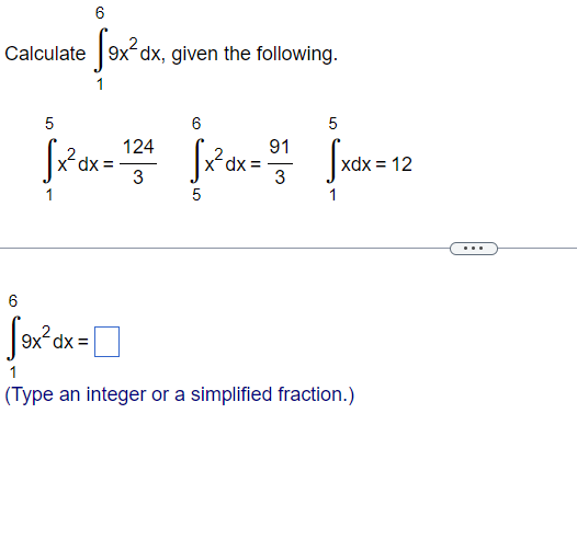 Solved 6 Calculate fox?dx, given the following: 9x4 . 5 6 5 | Chegg.com