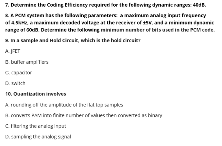 Solved 7. Determine the Coding Efficiency required for the | Chegg.com