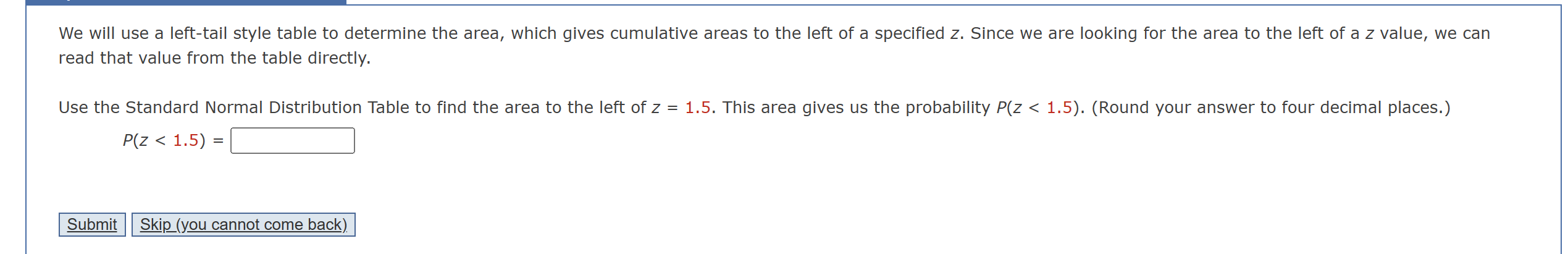 Solved We will use a left-tail style table to determine the | Chegg.com