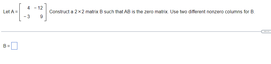 Solved 4 Let A = [_1-12] 3 9 B = Construct a 2x2 matrix B | Chegg.com