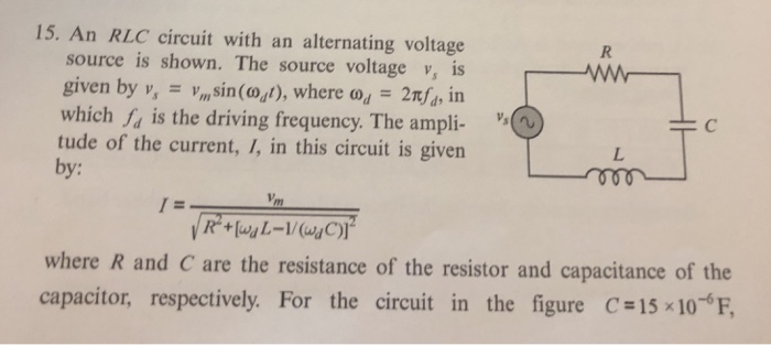 Solved 15. An RLC circuit with an alternating voltage source | Chegg.com