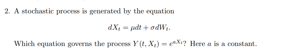 Solved 2. A stochastic process is generated by the equation | Chegg.com