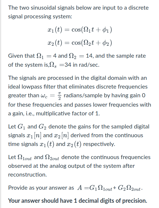 Solved The two sinusoidal signals below are input to a | Chegg.com