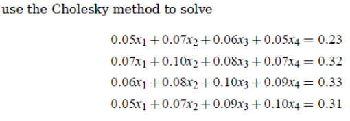 Solved use the Cholesky method to solve | Chegg.com