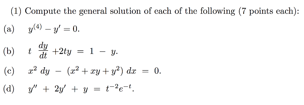 Solved (1) Compute the general solution of each of the | Chegg.com