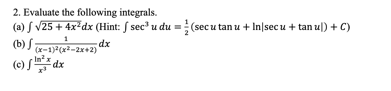 Solved Evaluate the following integrals.(a) ﻿ Hint: | Chegg.com