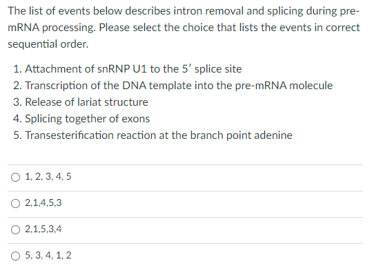 Solved The list of events below describes intron removal and | Chegg.com