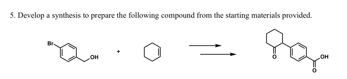 Solved 5. Develop a synthesis to prepare the following | Chegg.com