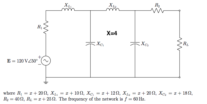 Solved XL. m XL2 R2 W R } X=4 Xc Xc RL W E=120 V 250° = = = | Chegg.com