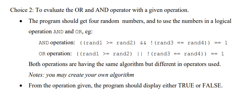 Solved Choice 2: To evaluate the OR and AND operator with a | Chegg.com