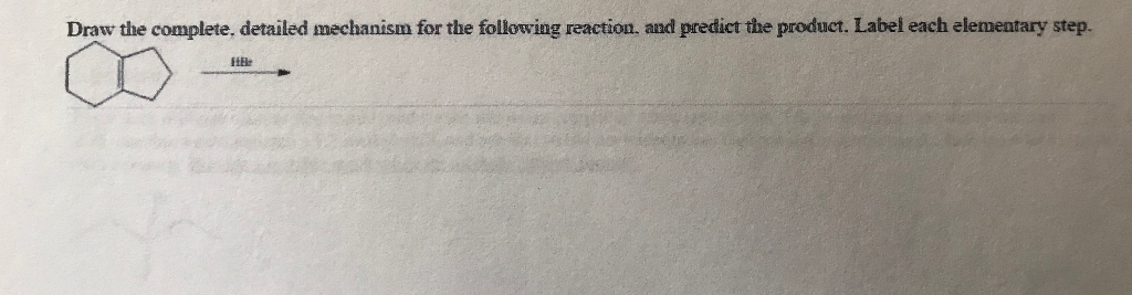 Solved Draw the complete, detailed mechanism for the | Chegg.com