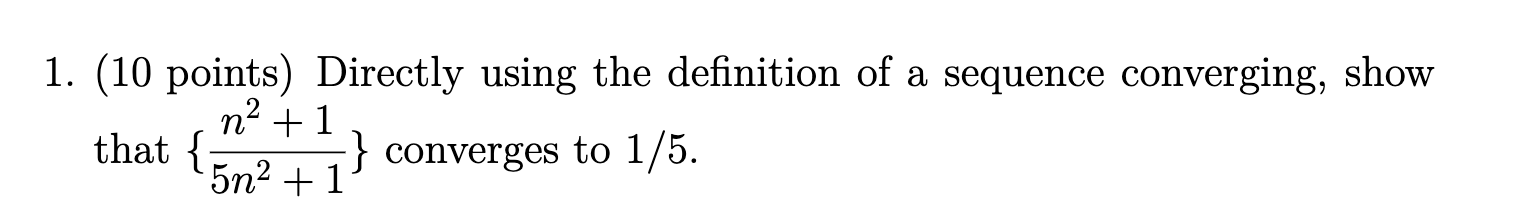 Solved (10 points) Directly using the definition of a | Chegg.com